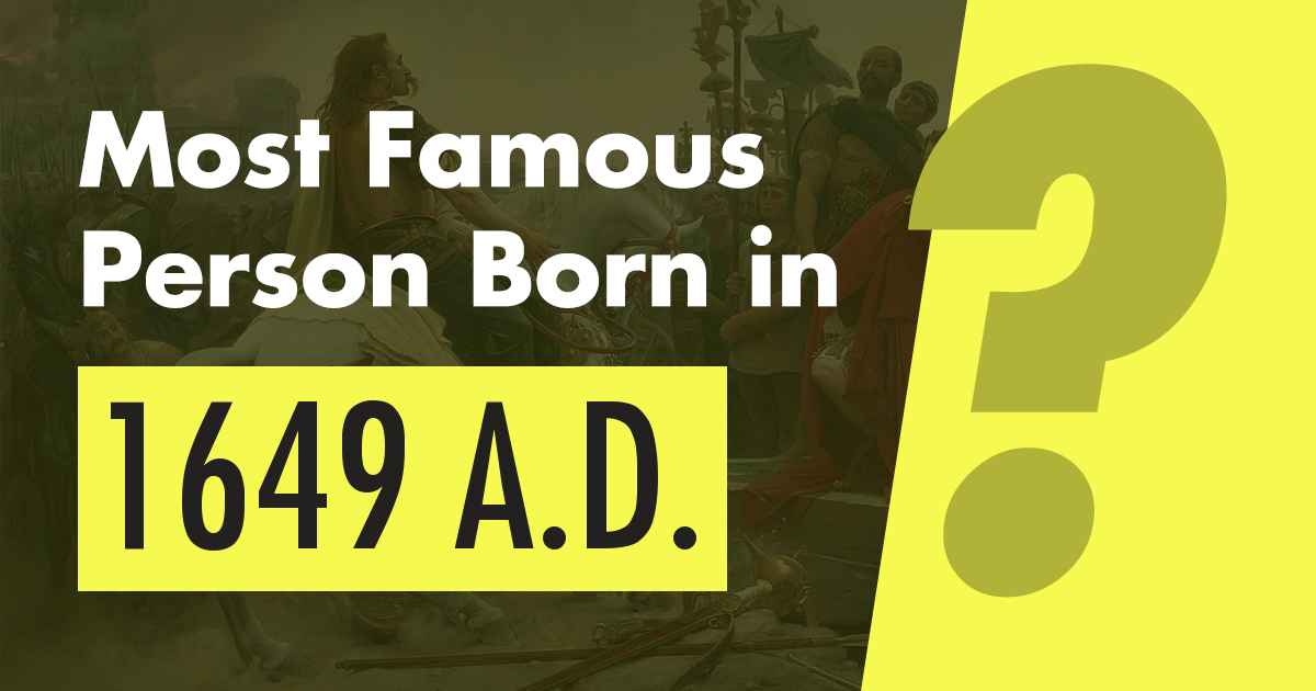 Famous People Born in 1649 - #1 is Pope Clement XI