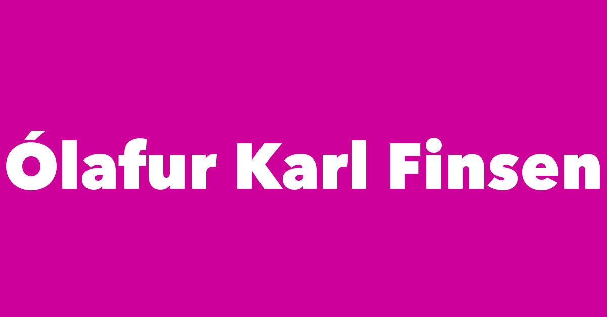 Ólafur Karl Finsen - Spouse, Children, Birthday & More