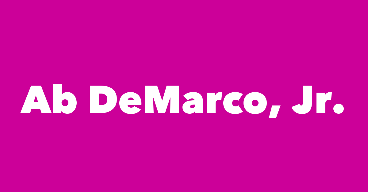 Ab DeMarco, Jr. - Spouse, Children, Birthday & More