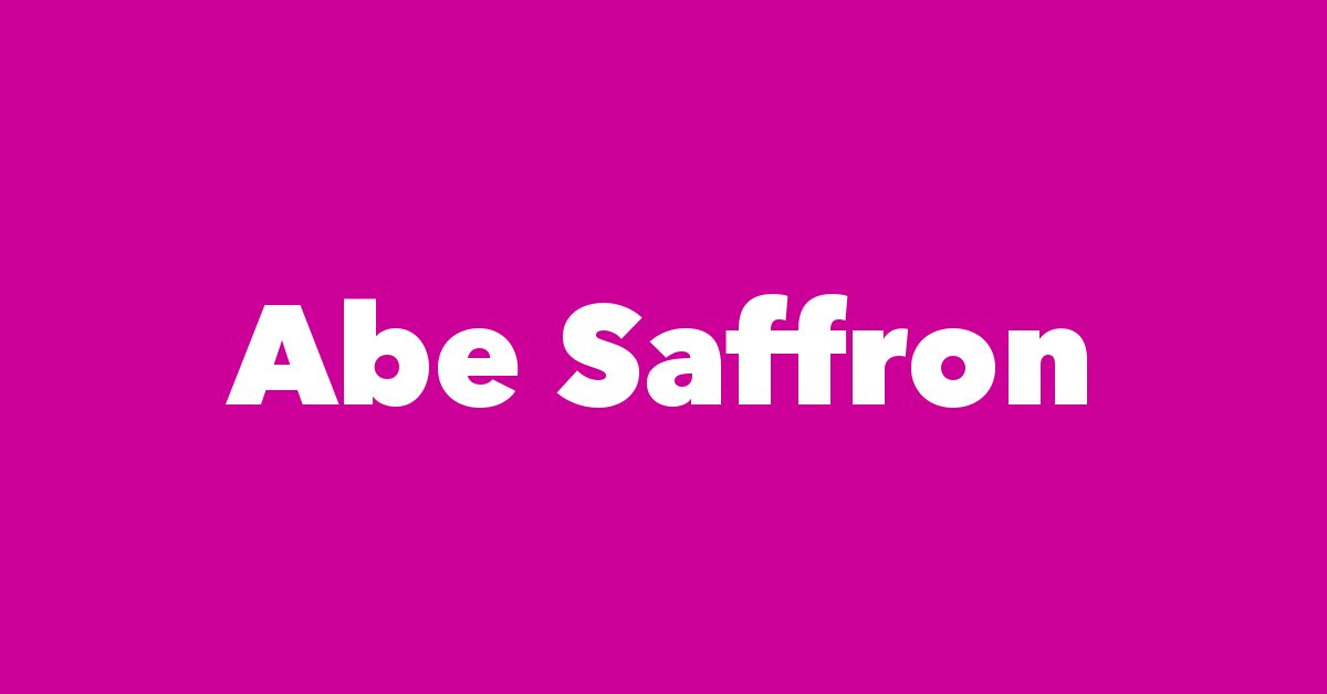 Abe Saffron - Spouse, Children, Birthday & More