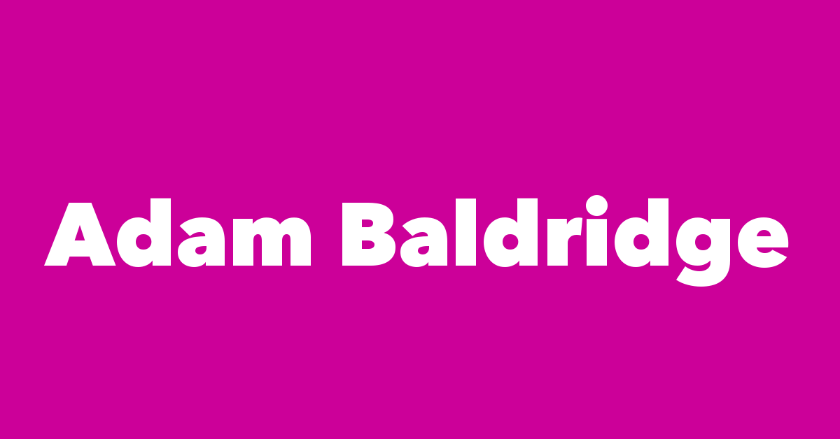 Adam Baldridge - Spouse, Children, Birthday & More