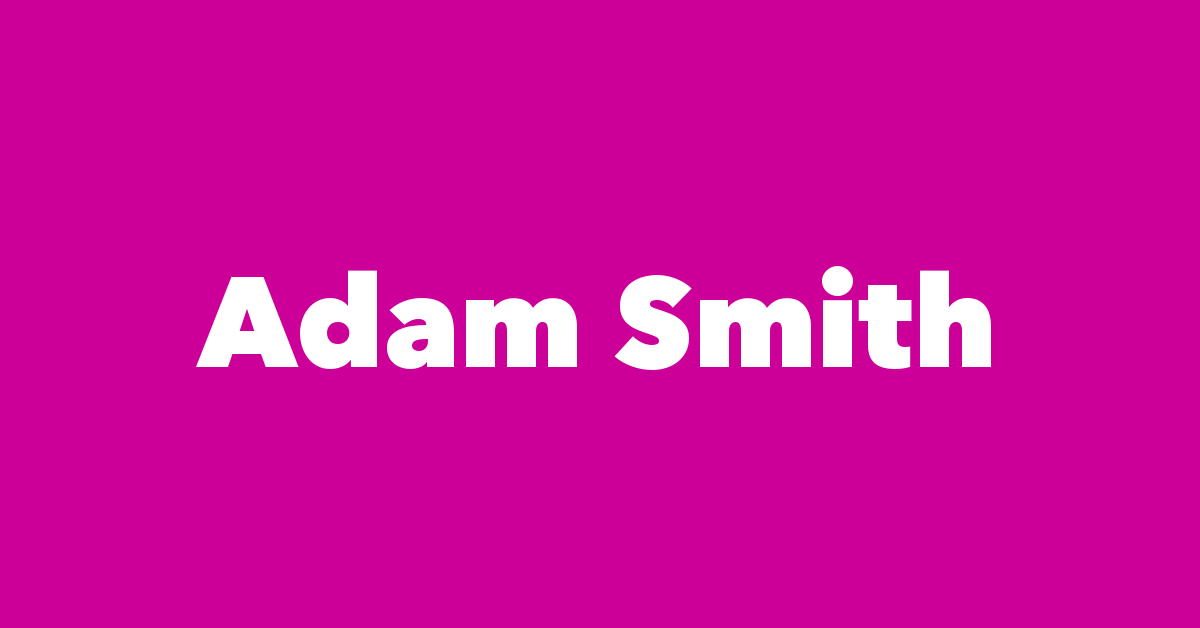 Adam Smith - Spouse, Children, Birthday & More