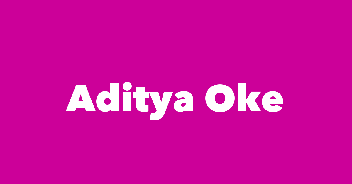 Aditya Oke - Spouse, Children, Birthday & More