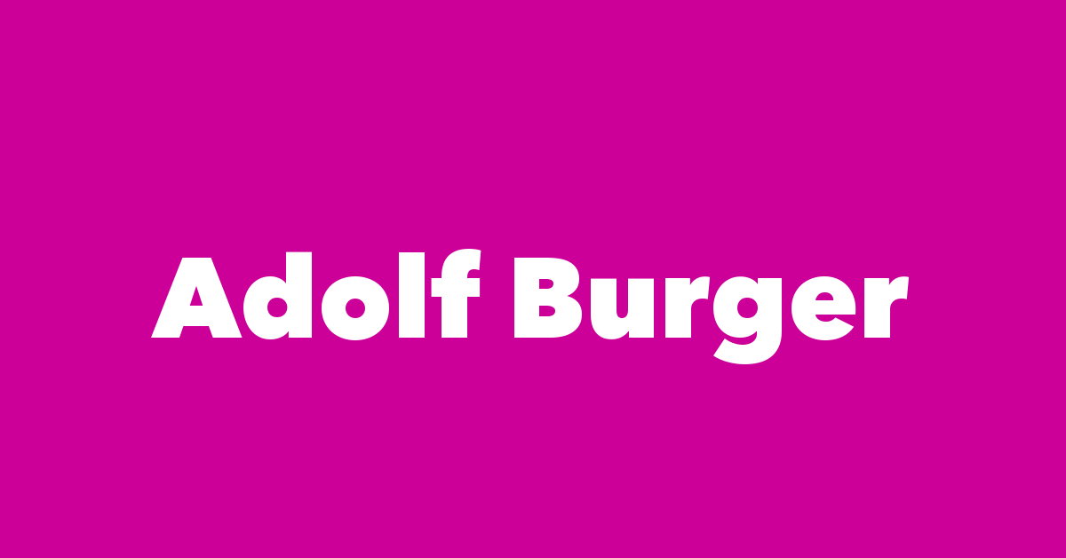 Adolf Burger - Spouse, Children, Birthday & More