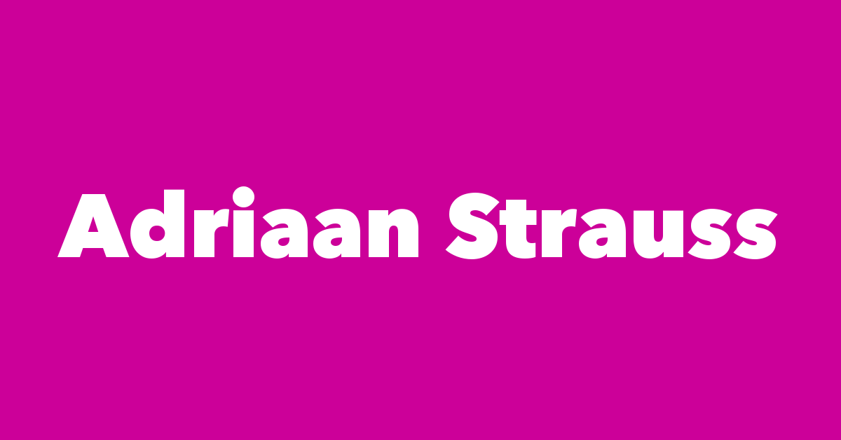 Adriaan Strauss - Spouse, Children, Birthday & More