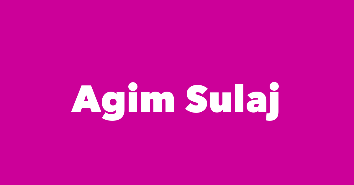 Agim Sulaj - Spouse, Children, Birthday & More