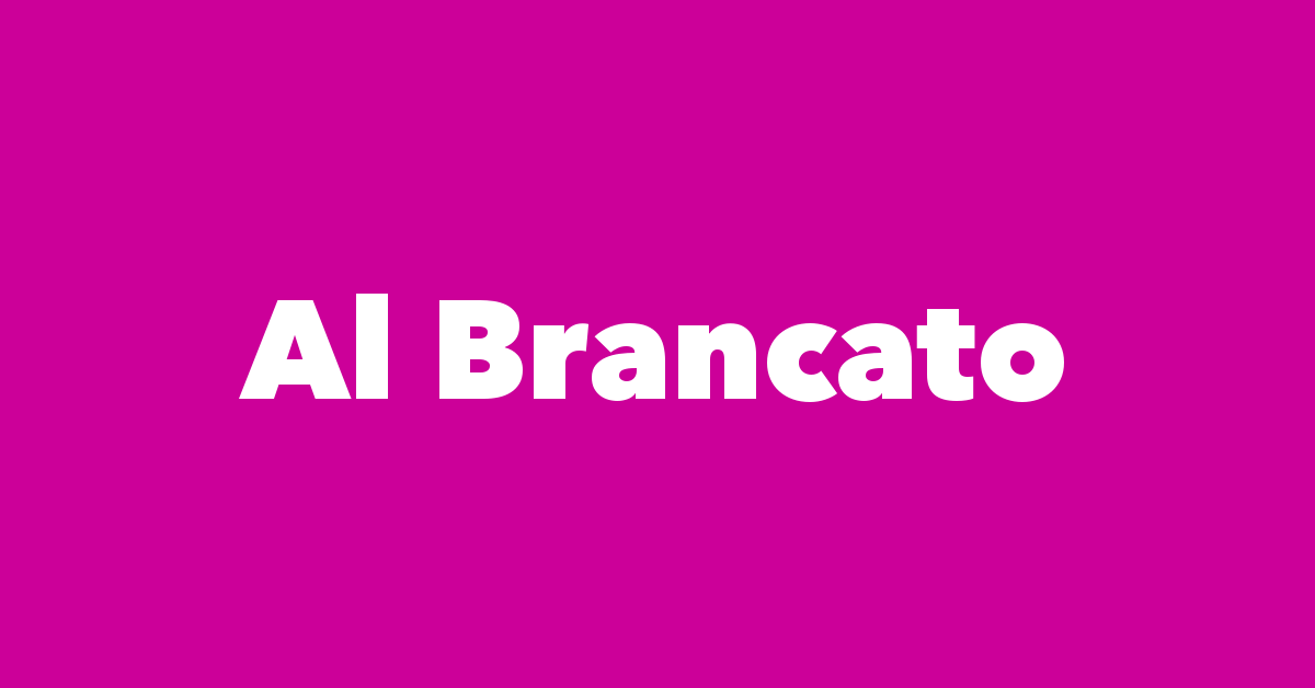 Al Brancato - Spouse, Children, Birthday & More