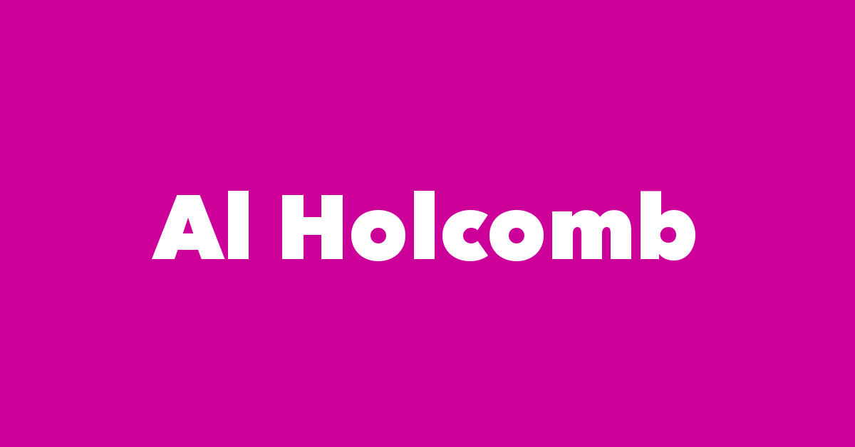Al Holcomb - Spouse, Children, Birthday & More