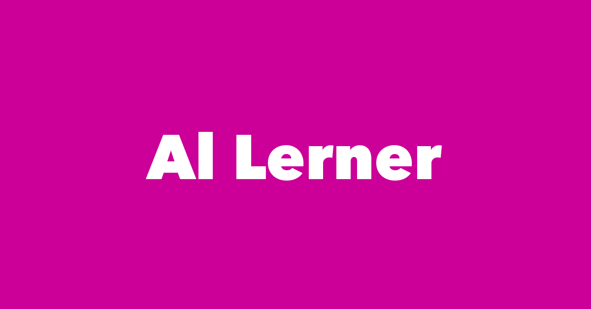 Al Lerner - Spouse, Children, Birthday & More