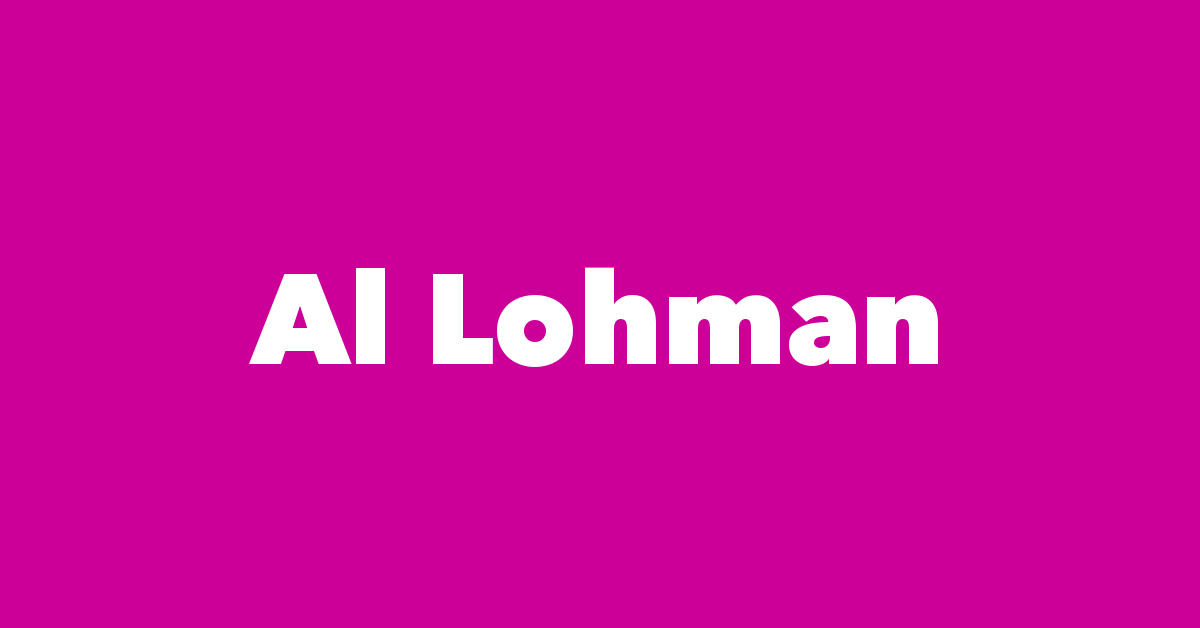 Al Lohman - Spouse, Children, Birthday & More