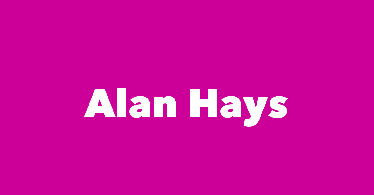 Alan Hays - Spouse, Children, Birthday & More