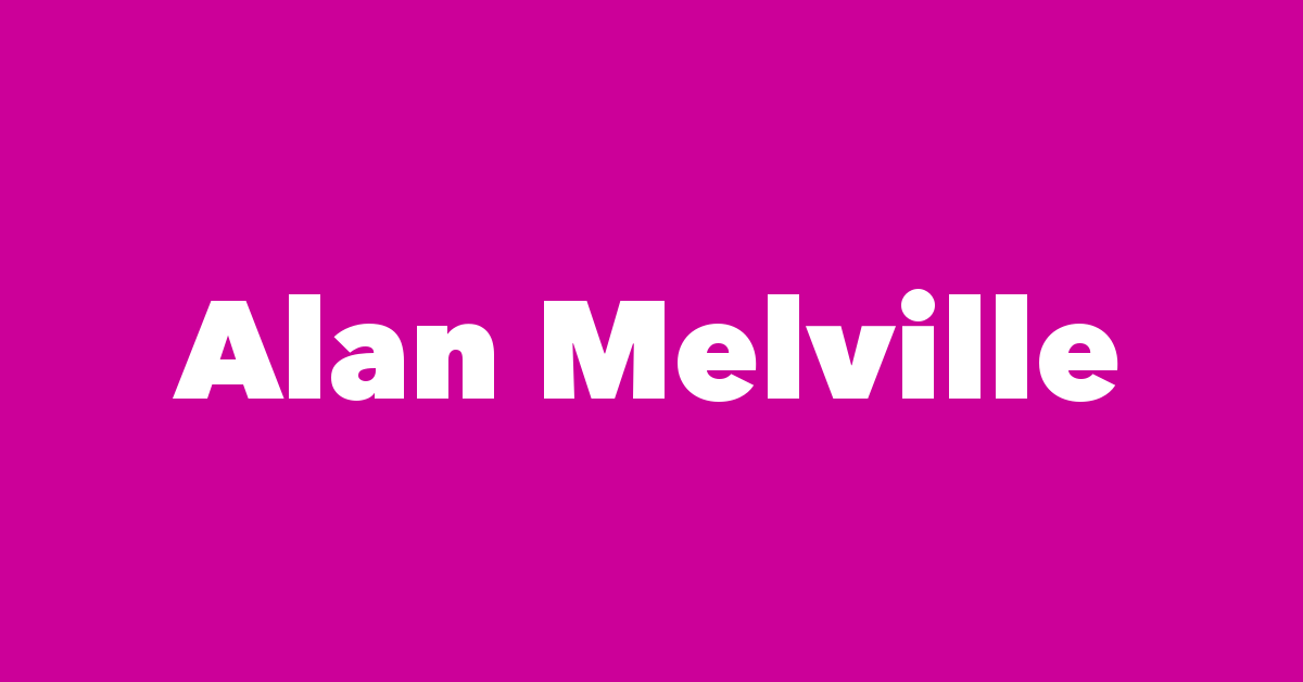 Alan Melville - Spouse, Children, Birthday & More
