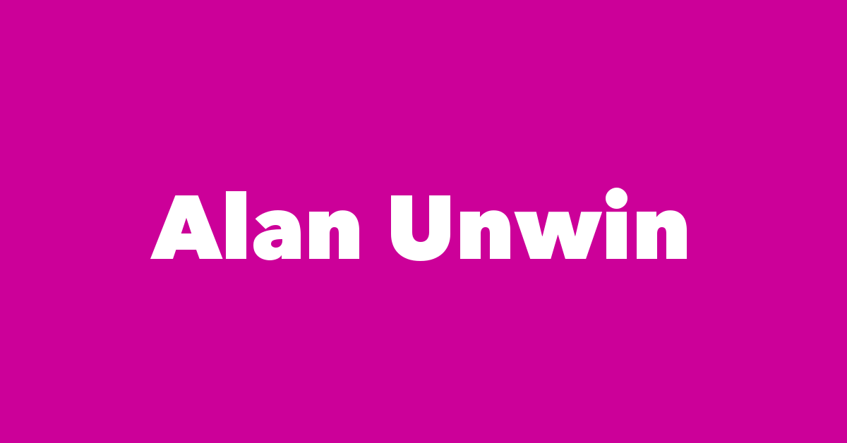 Alan Unwin - Spouse, Children, Birthday & More