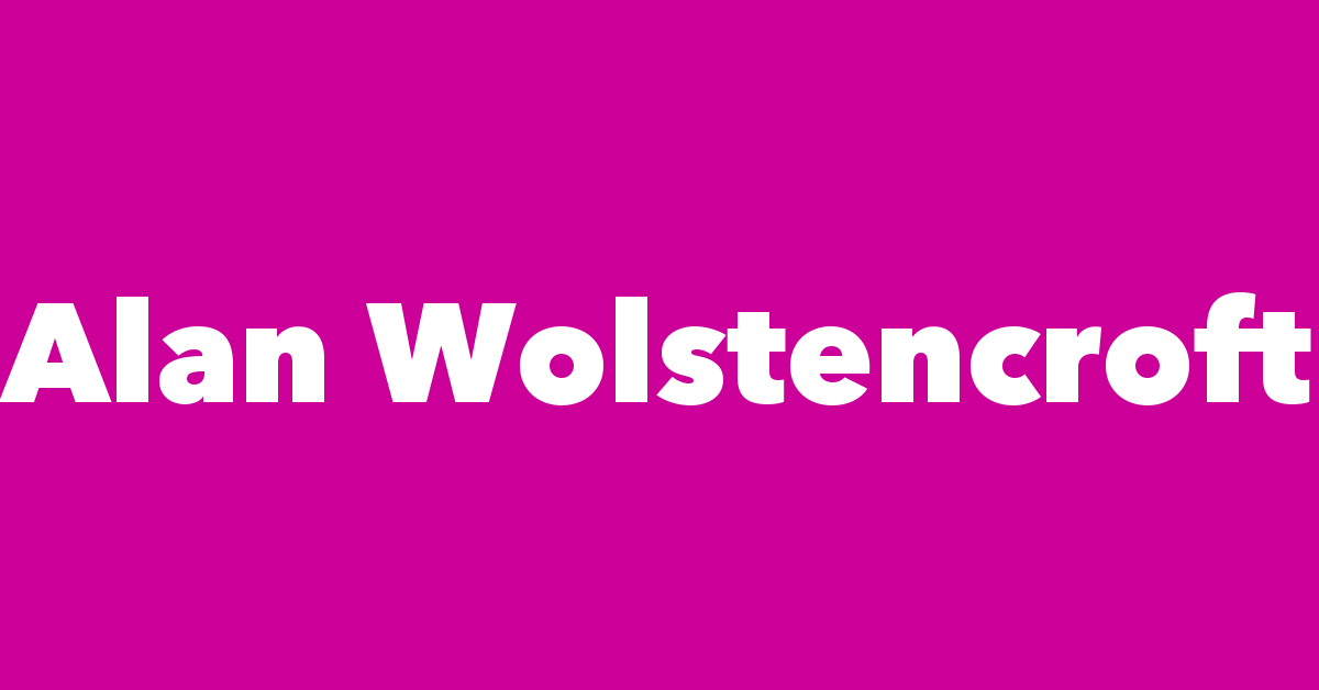 Alan Wolstencroft - Spouse, Children, Birthday & More