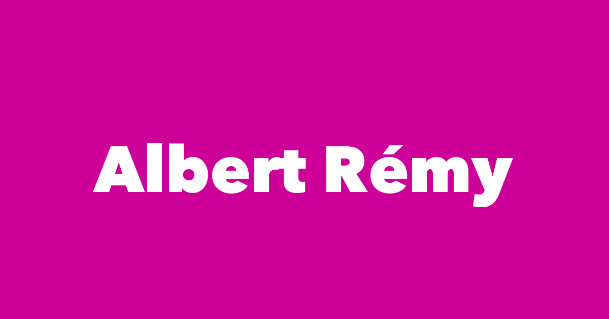 Albert Rémy - Spouse, Children, Birthday & More