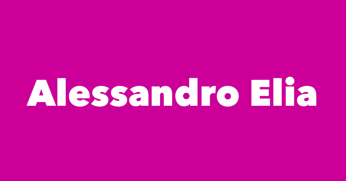 Alessandro Elia - Spouse, Children, Birthday & More