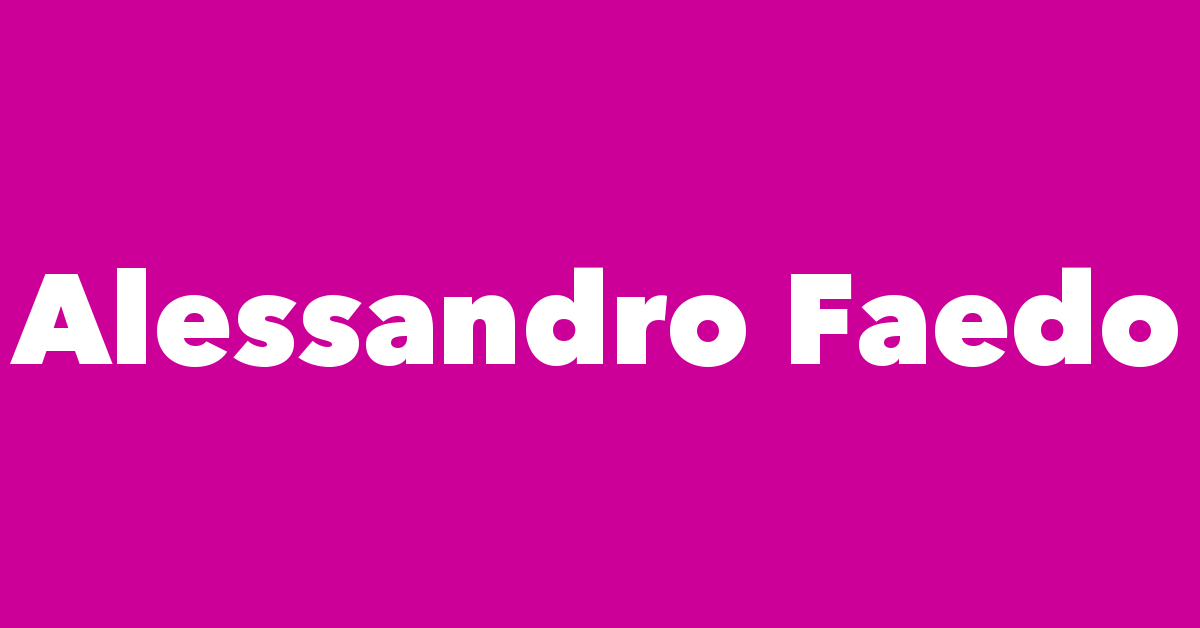 Alessandro Faedo - Spouse, Children, Birthday & More