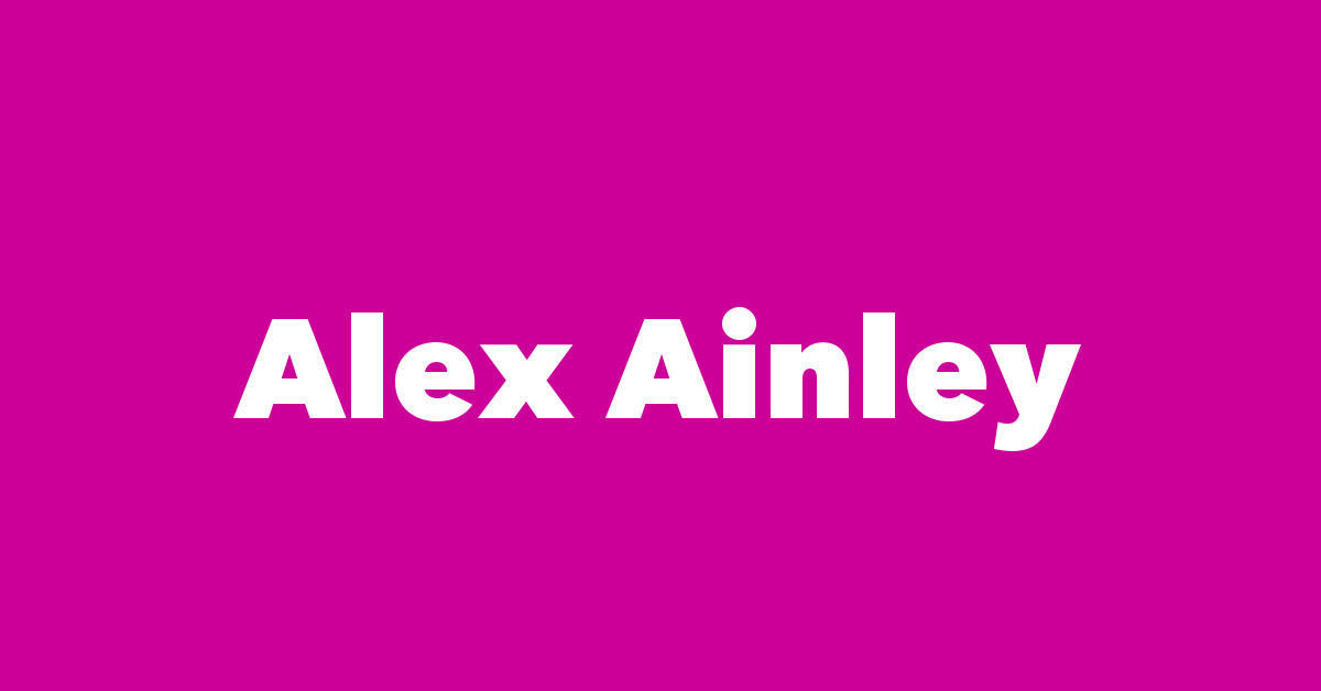 Alex Ainley - Spouse, Children, Birthday & More