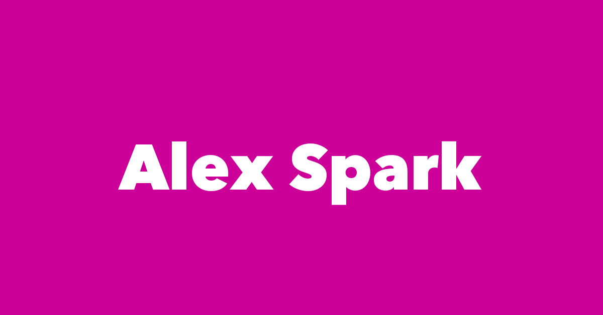 Alex Spark - Spouse, Children, Birthday & More