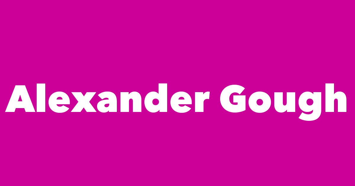 Alexander Gough - Spouse, Children, Birthday & More