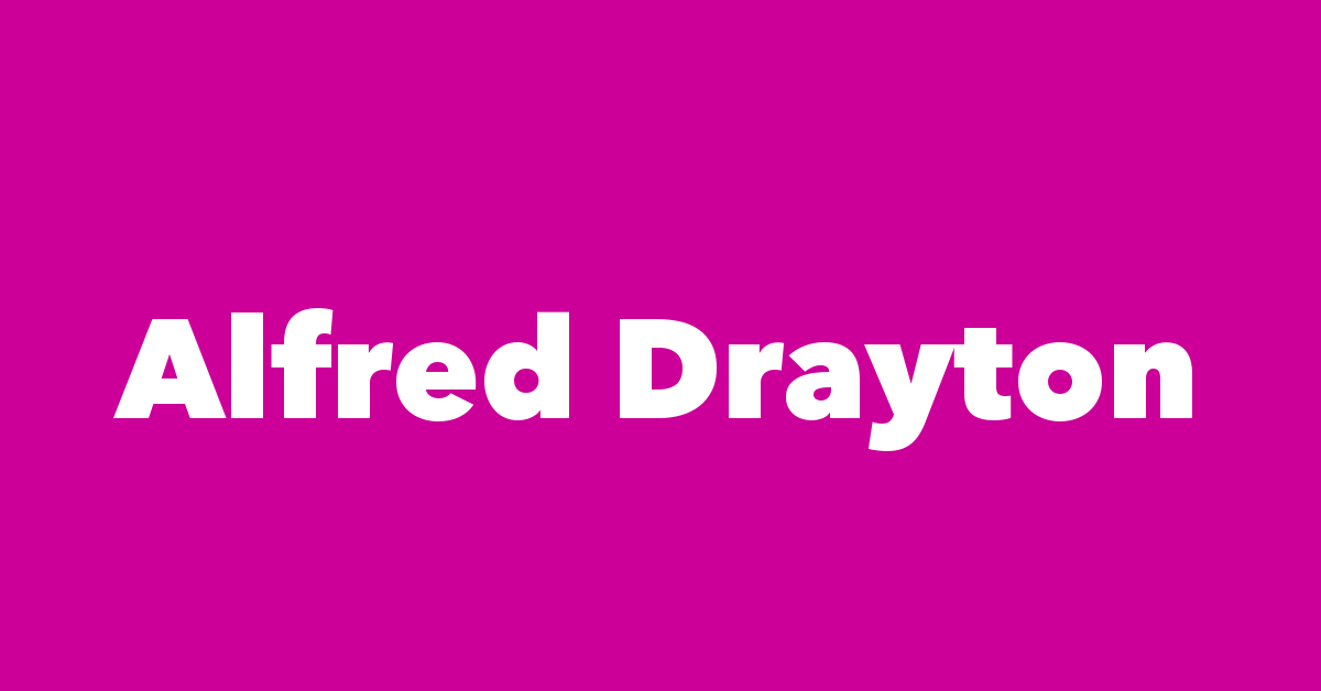 Alfred Drayton - Spouse, Children, Birthday & More