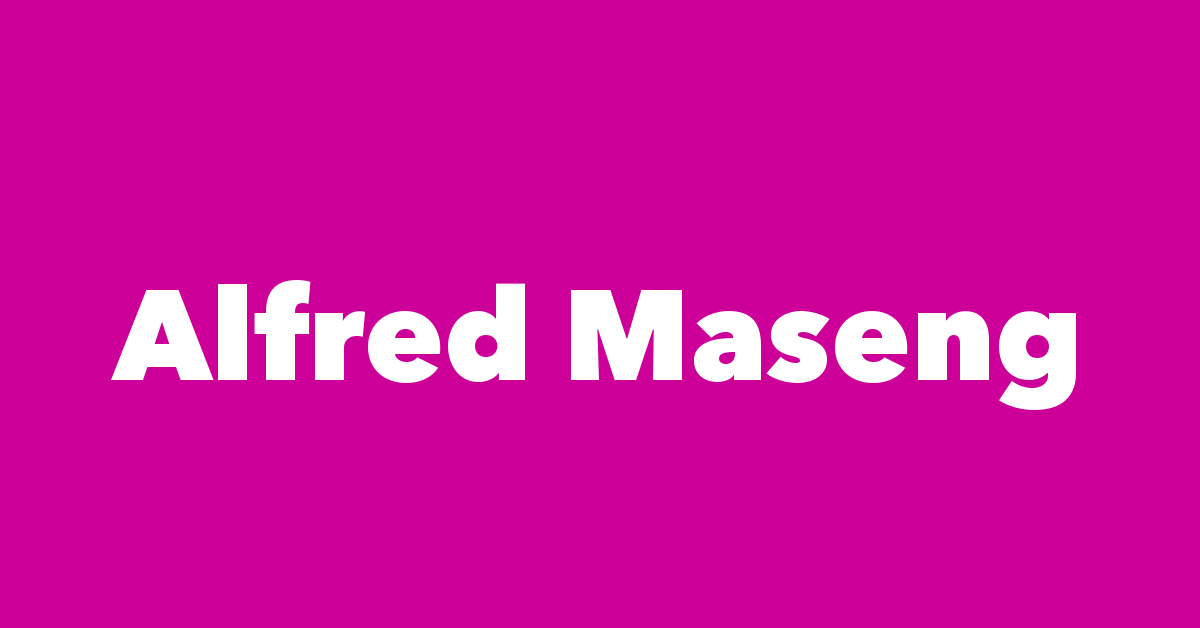 Alfred Maseng - Spouse, Children, Birthday & More