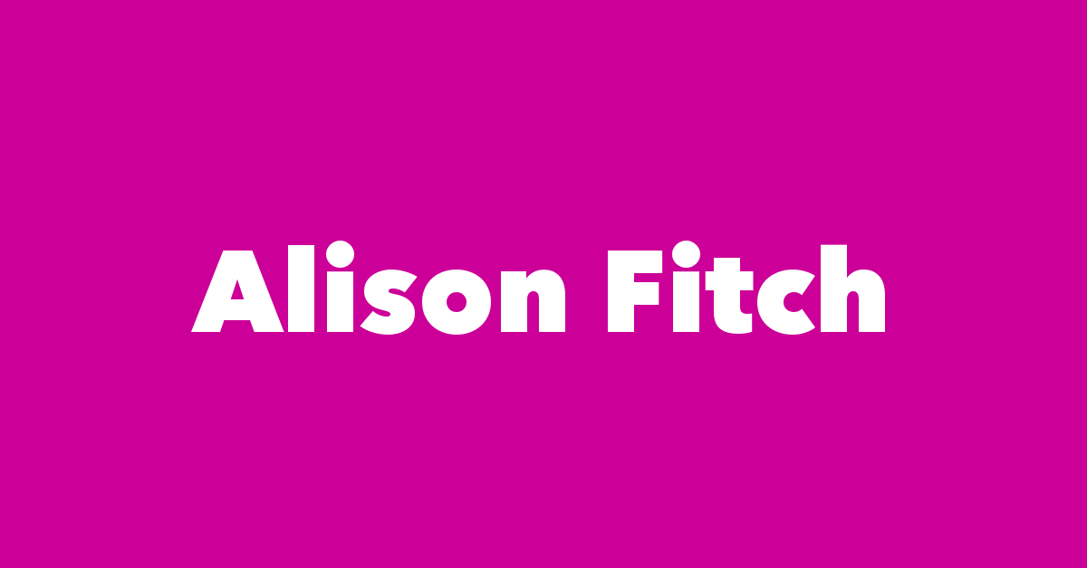 Alison Fitch - Spouse, Children, Birthday & More