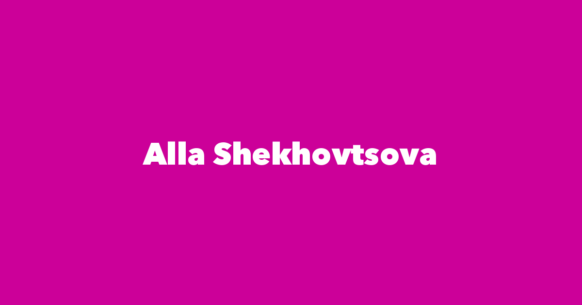 Alla Shekhovtsova - Spouse, Children, Birthday & More