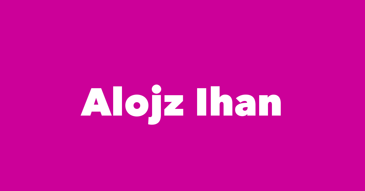 Alojz Ihan - Spouse, Children, Birthday & More