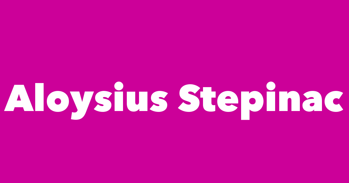Aloysius Stepinac - Spouse, Children, Birthday & More