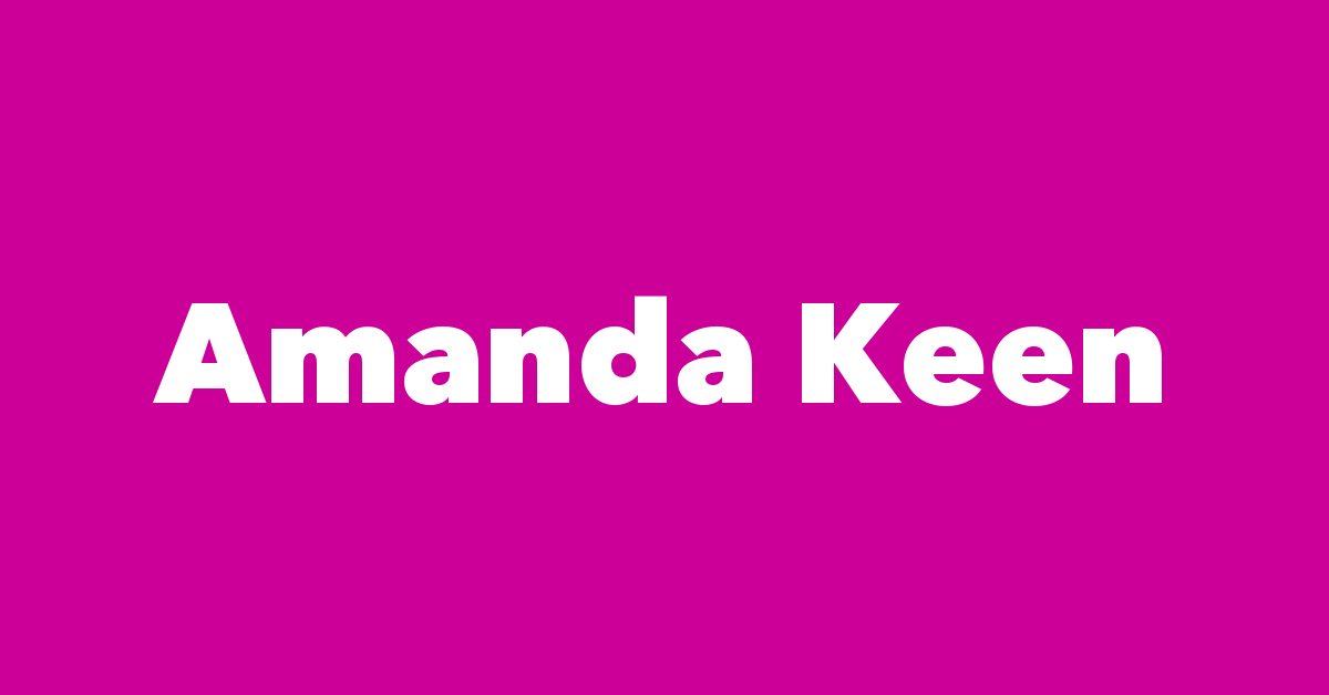 Amanda Keen - Spouse, Children, Birthday & More