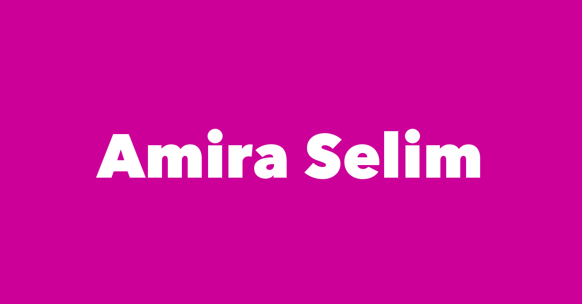Amira Selim - Spouse, Children, Birthday & More