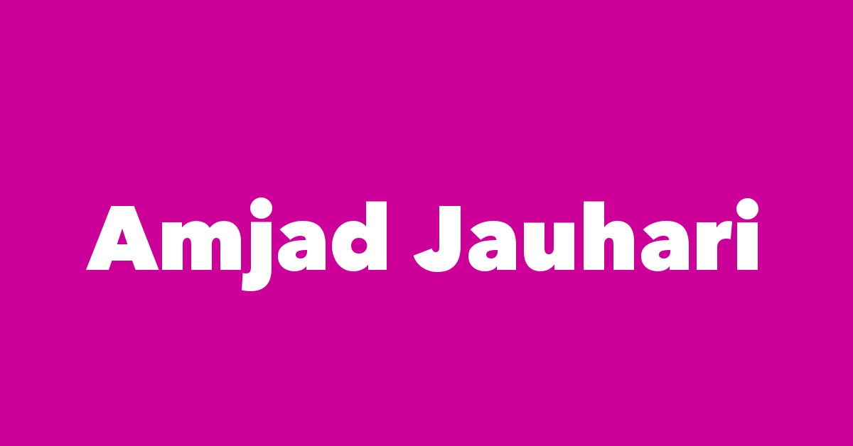 Amjad Jauhari - Spouse, Children, Birthday & More