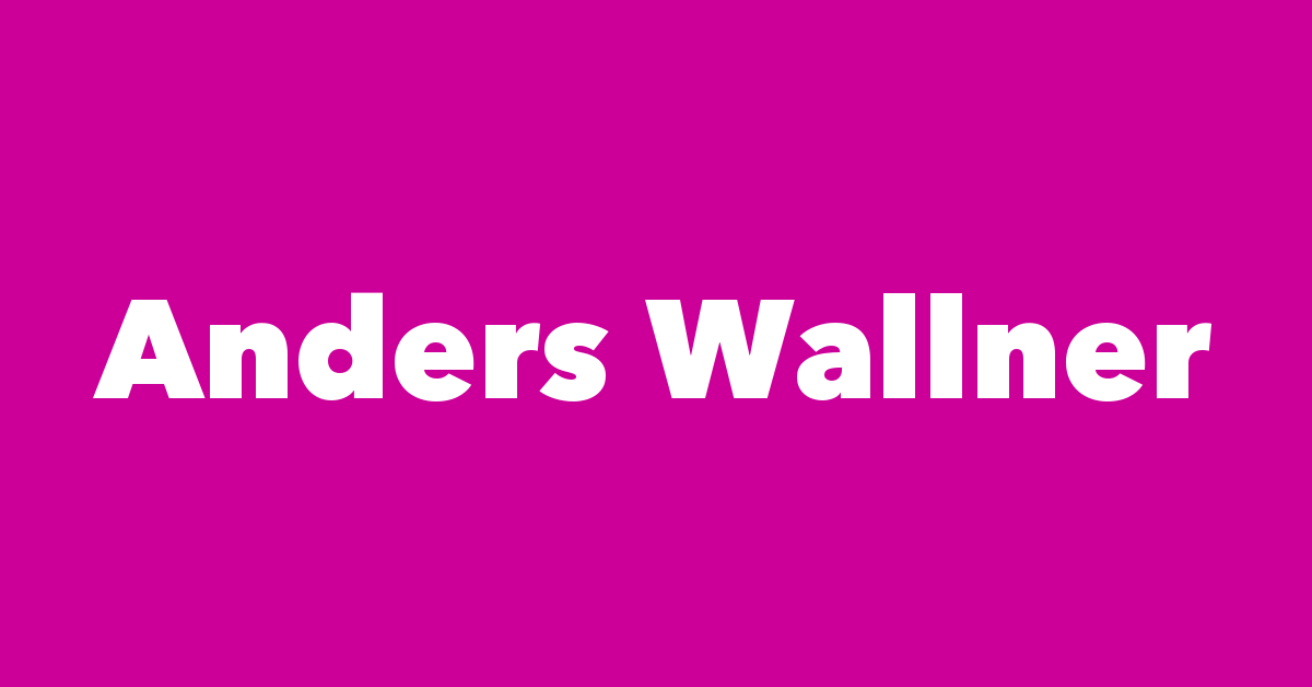 Anders Wallner - Spouse, Children, Birthday & More