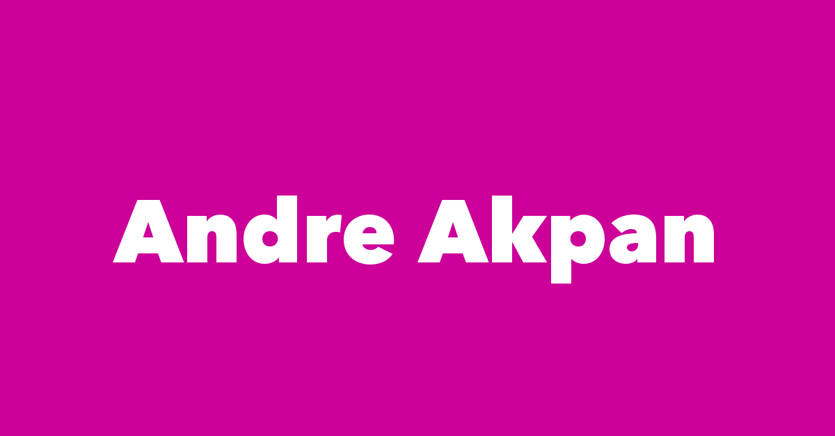 Andre Akpan - Spouse, Children, Birthday & More