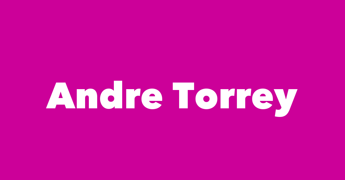 Andre Torrey - Spouse, Children, Birthday & More