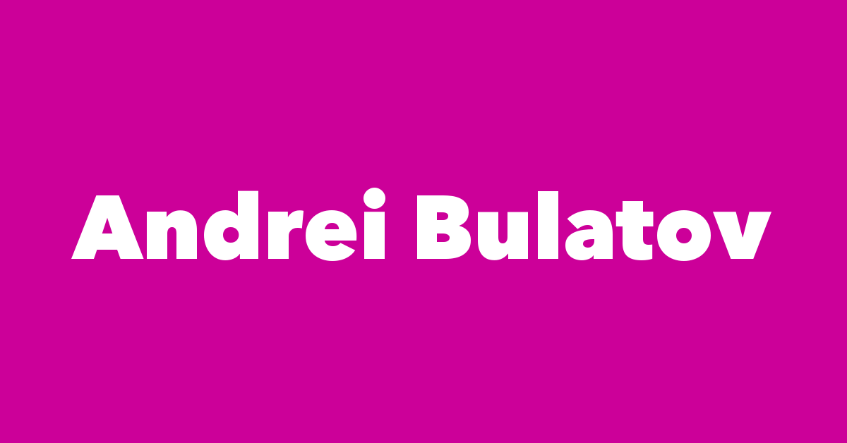 Andrei Bulatov - Spouse, Children, Birthday & More