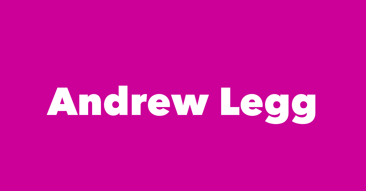 Andrew Legg - Spouse, Children, Birthday & More