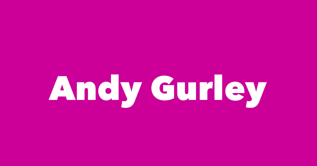 Andy Gurley - Spouse, Children, Birthday & More