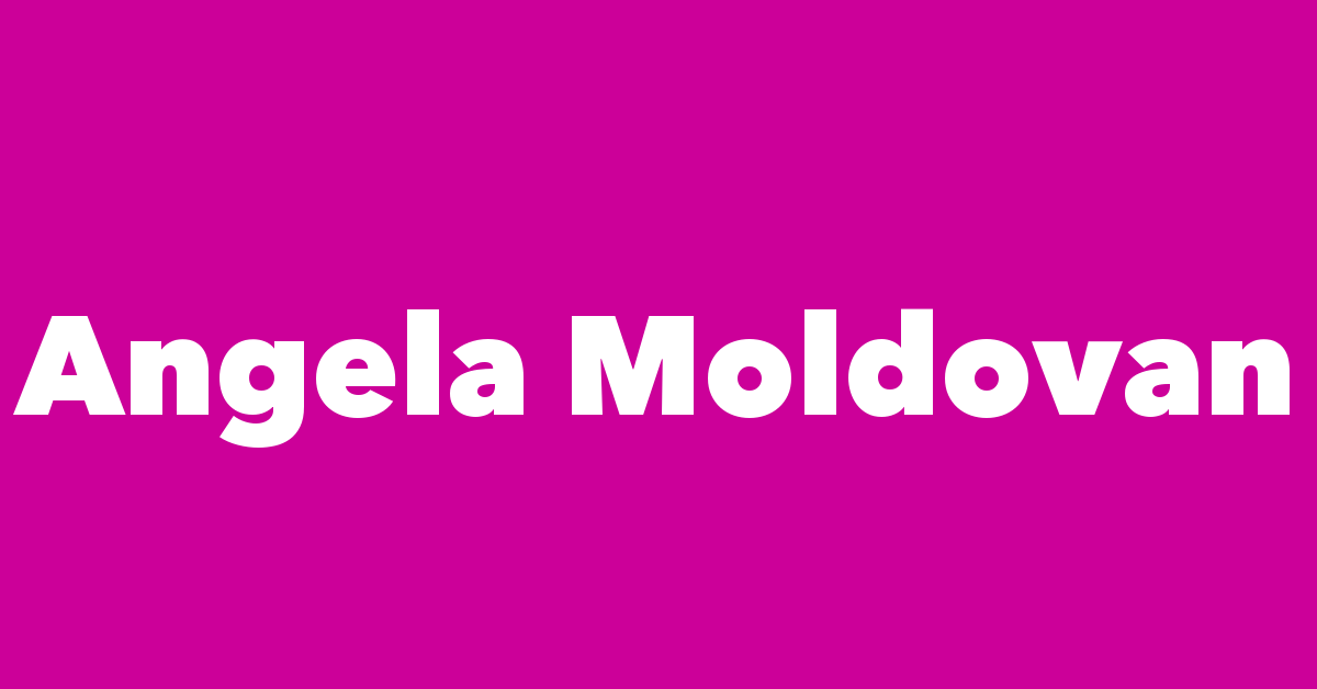Angela Moldovan - Spouse, Children, Birthday & More
