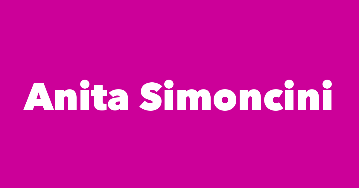 Anita Simoncini - Spouse, Children, Birthday & More