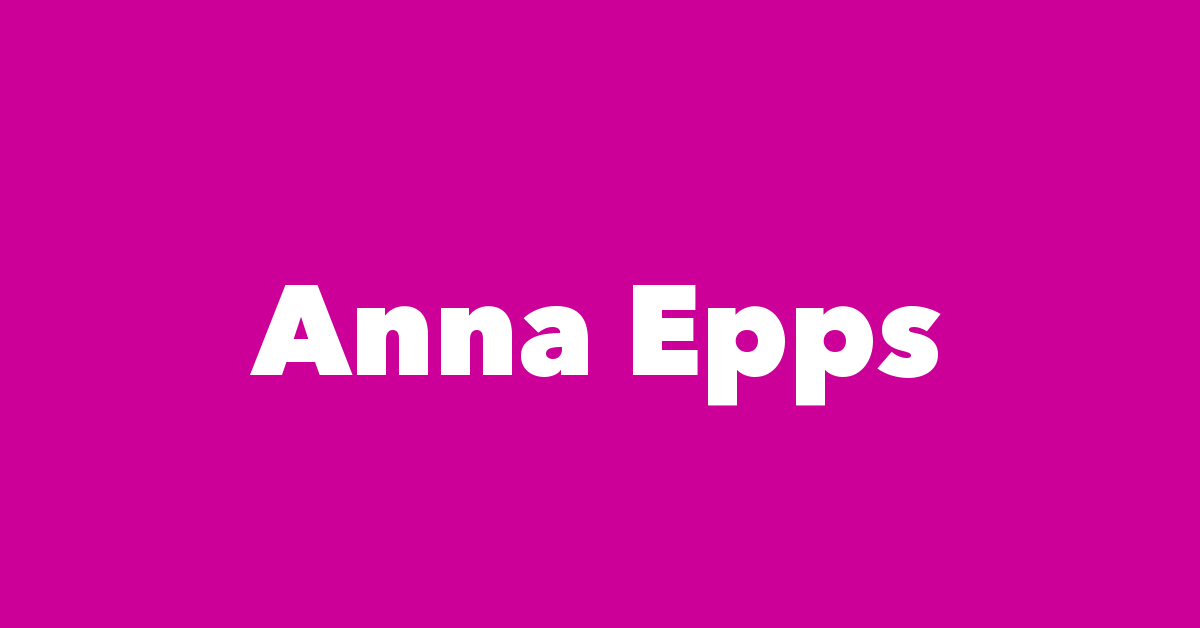 Anna Epps - Spouse, Children, Birthday & More