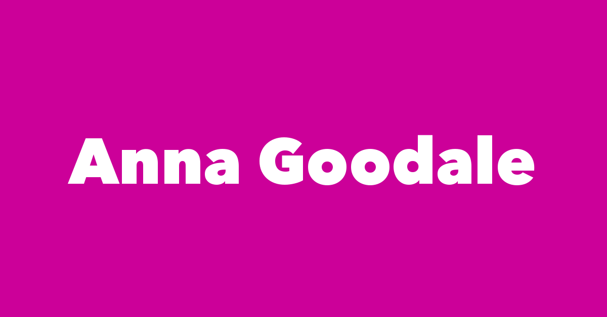 Anna Goodale - Spouse, Children, Birthday & More