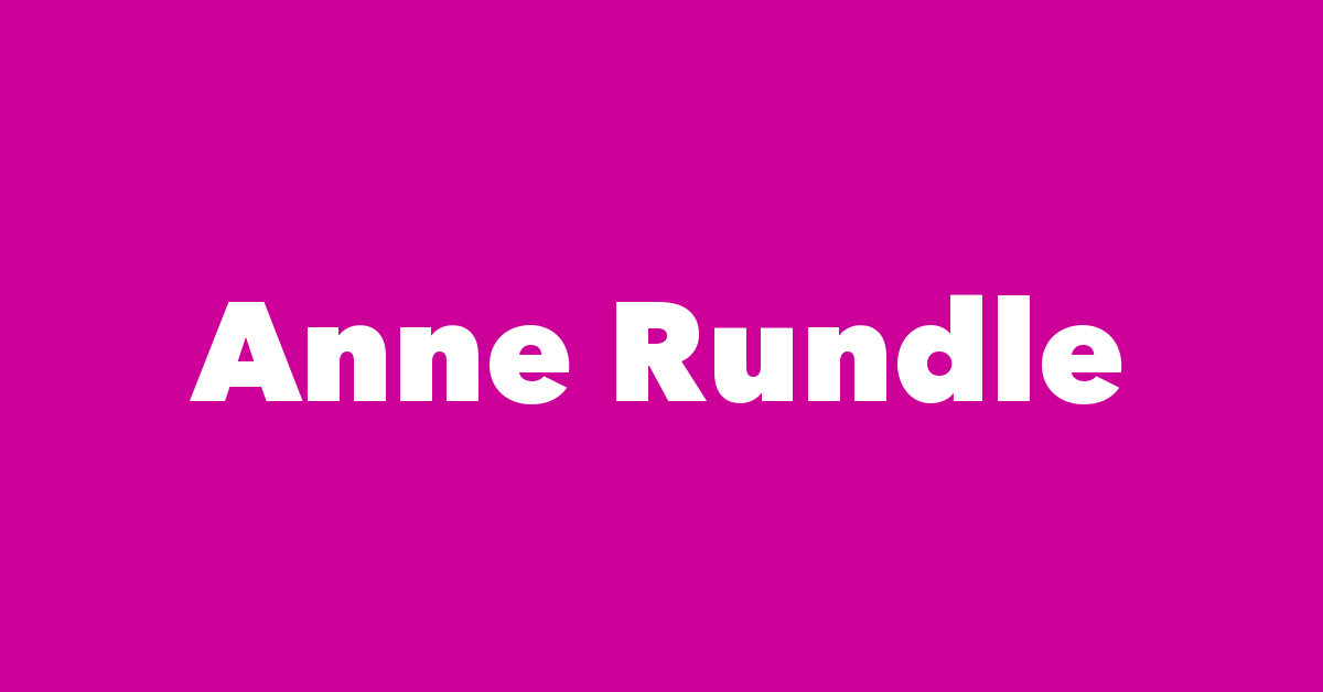 Anne Rundle - Spouse, Children, Birthday & More