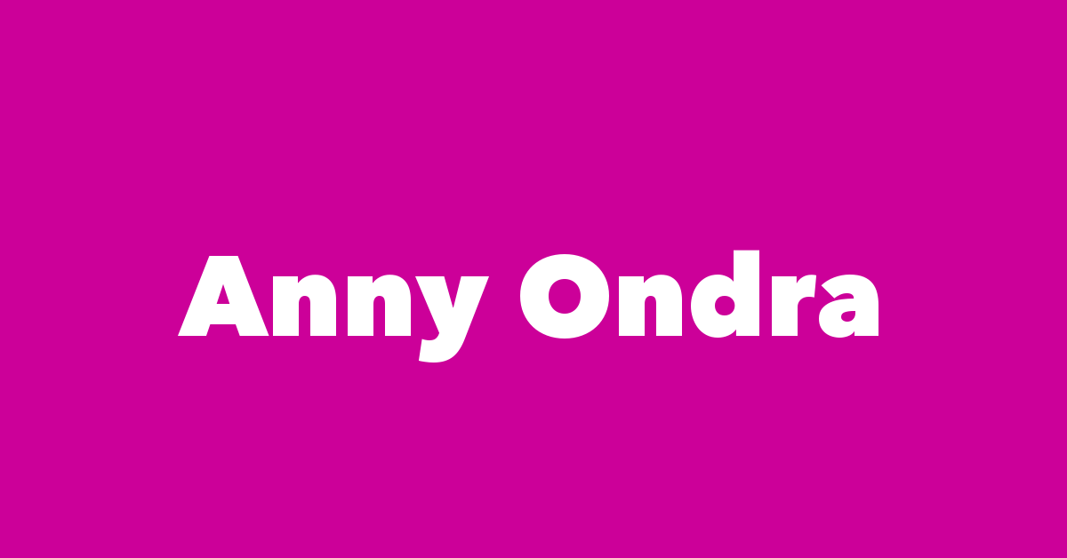 Anny Ondra - Spouse, Children, Birthday & More