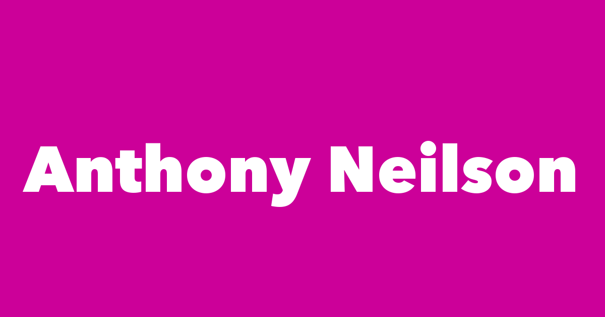 Anthony Neilson - Spouse, Children, Birthday & More