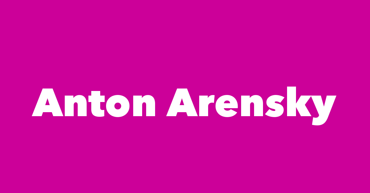 Anton Arensky - Spouse, Children, Birthday & More