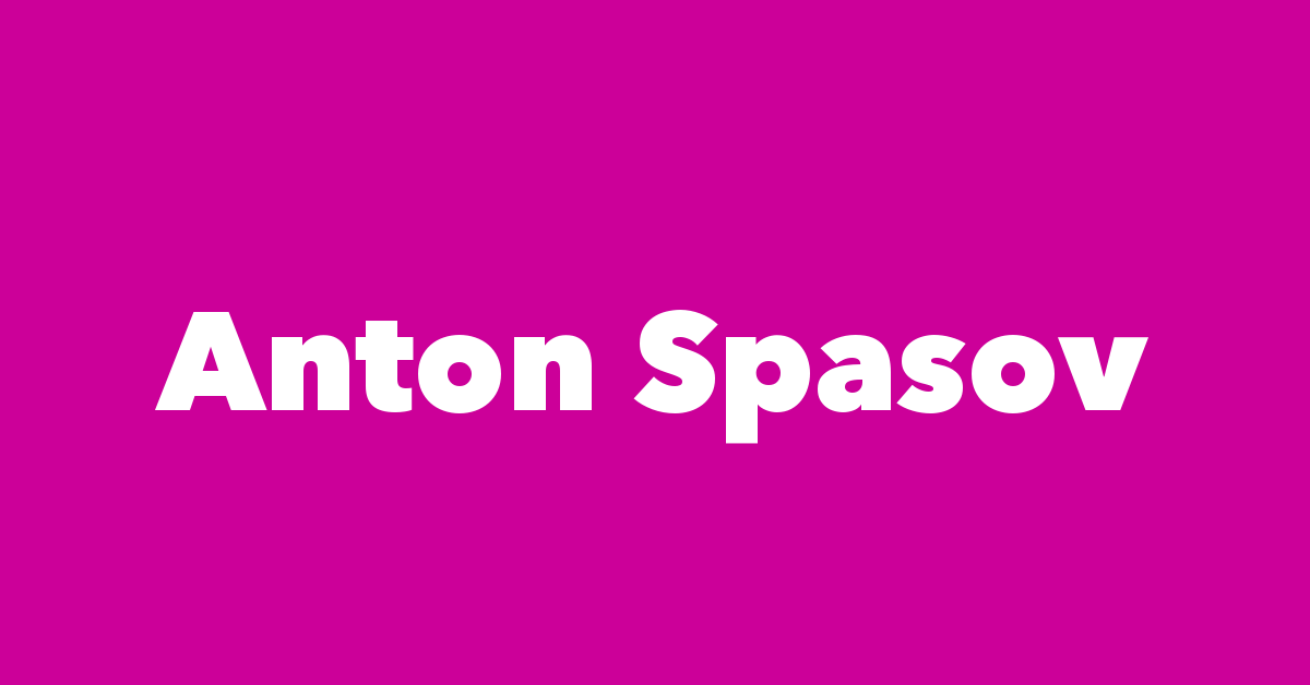 Anton Spasov - Spouse, Children, Birthday & More