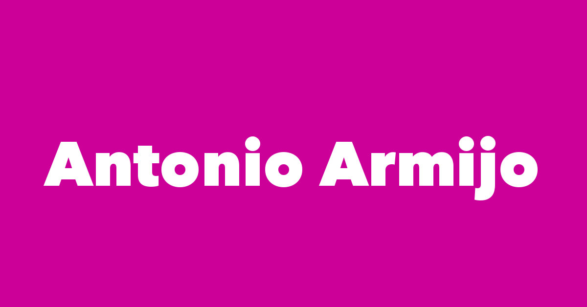 Antonio Armijo - Spouse, Children, Birthday & More