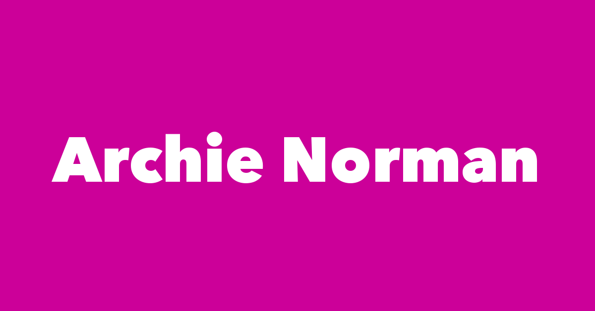Archie Norman - Spouse, Children, Birthday & More